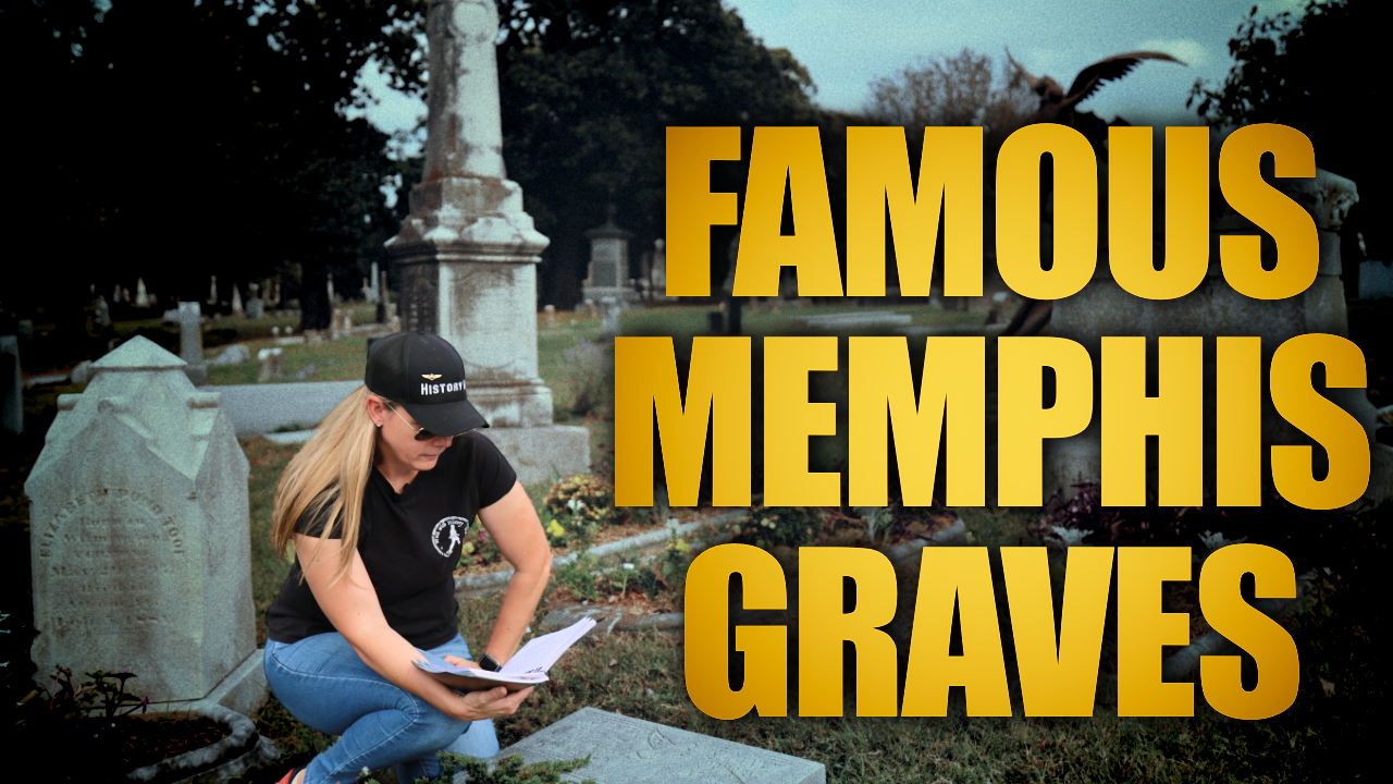 Memphis Famous Graves – Walk With History